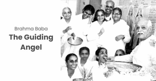 Brahma Baba - The Guiding Angel » Brahma Kumaris